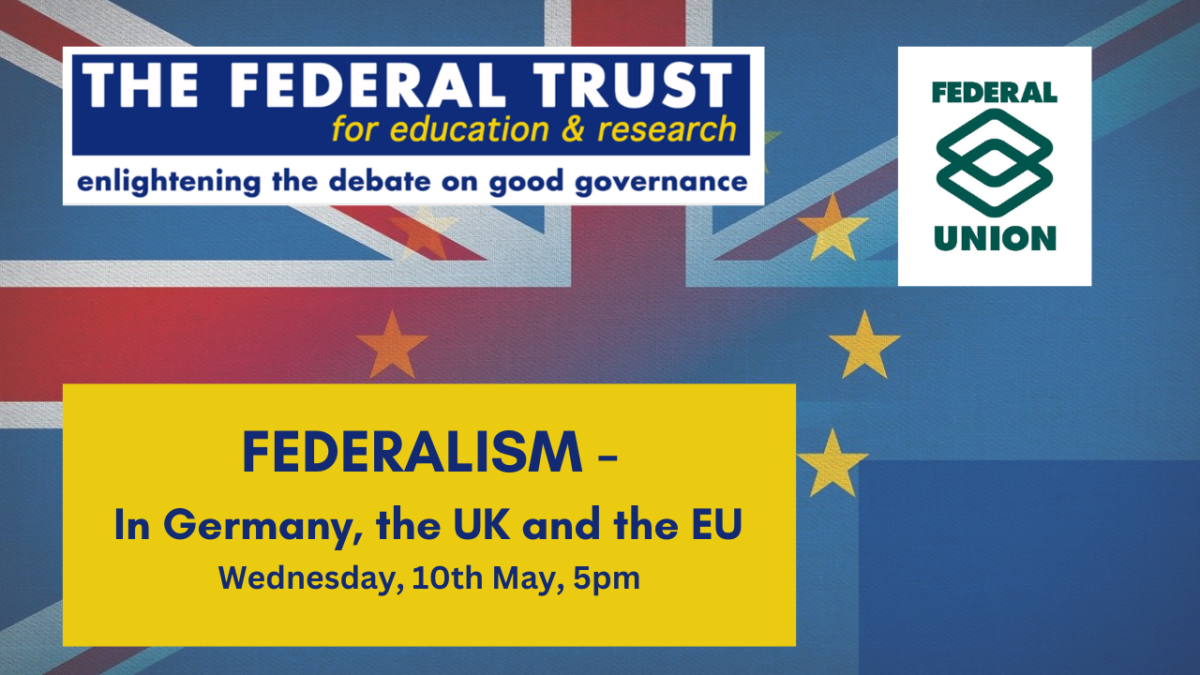 EVENT: Federalism - in Germany, UK and the European Union - The Federal ...