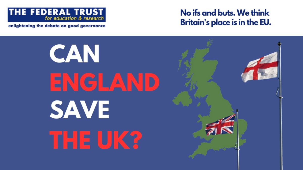 VIDEO: Can England Save the UK? - The Federal Trust